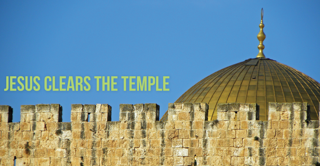 Jesus Clears the Temple - Faith Presbyterian Church