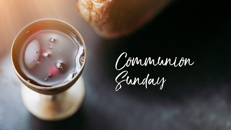 COMMUNION SUNDAY - Faith Presbyterian Church